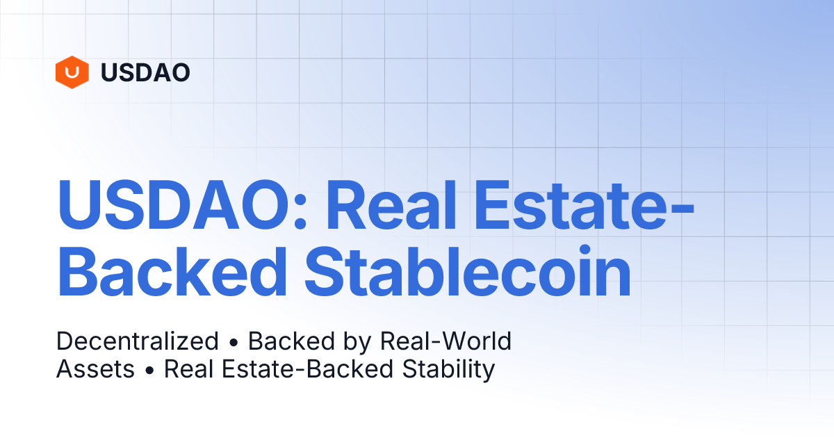 USDAO: Real Estate-Backed Stablecoin | USDAO
