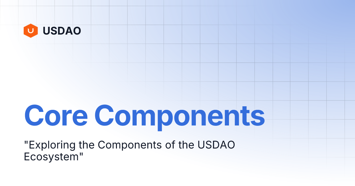 Core Components | USDAO